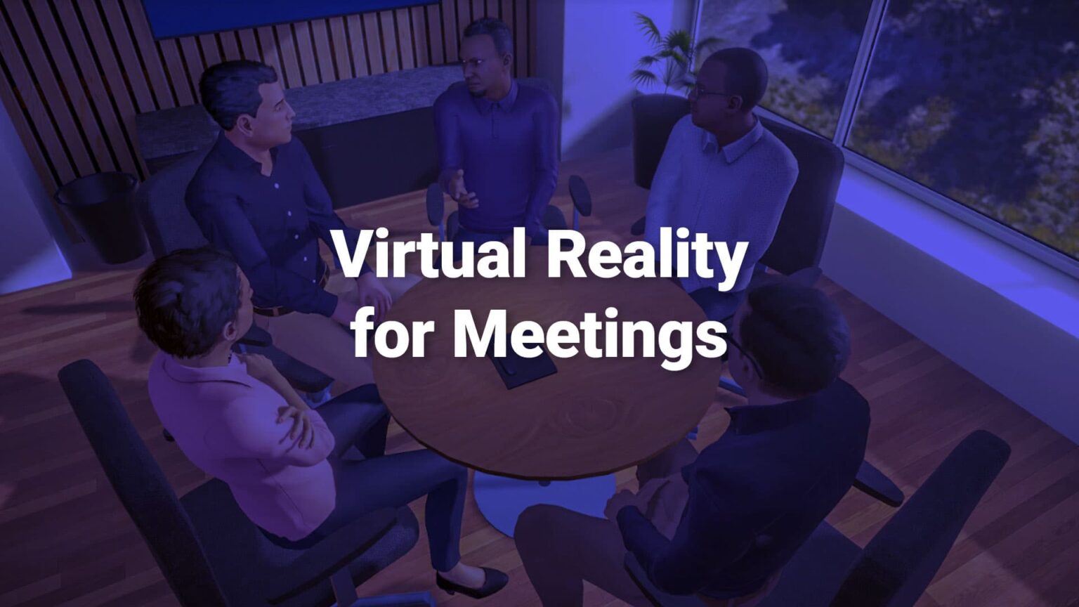 Virtual Reality for Meetings: Collaboration at Scale - ArborXR