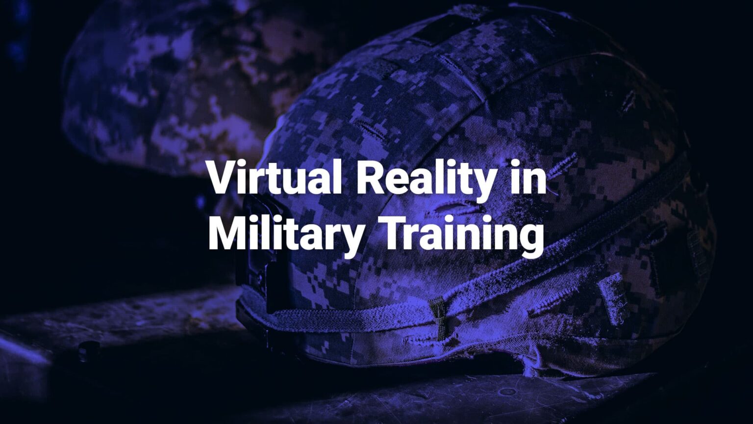 Virtual Reality in the Military: Simulating Combat Training - ArborXR