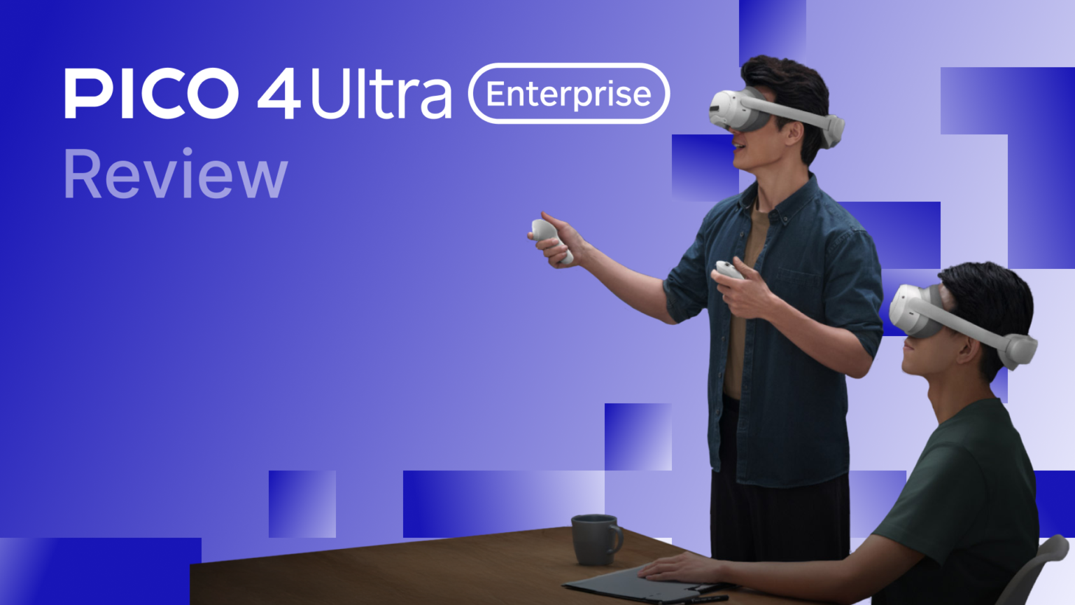 PICO 4 Ultra Enterprise: A Powerful Mixed Reality Headset for Enterprise - ArborXR